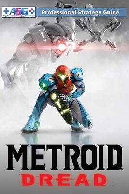Metroid Dread Strategy Guide and Walkthrough: 100% Unofficial - 100% ...