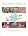 HUMAN BODY DETECTIVES: THE LUCKY ESCAPE. ACTIVITY WORKBOOK By Heather ...