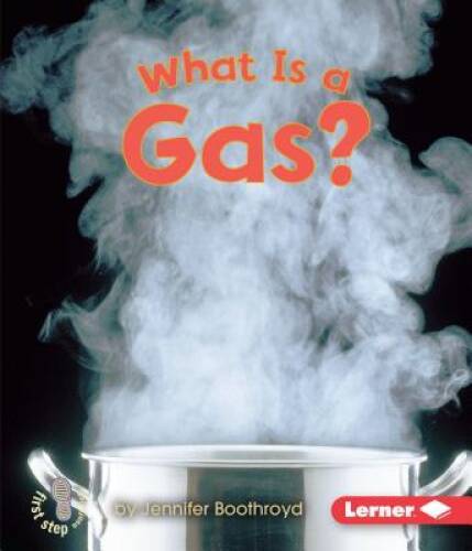 What Is a Gas (First Step Nonfiction (Paperback)) - Paperback - GOOD ...