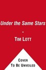 Under the Same Stars Tim Lott - Hardcover By Lott, Tim - VERY GOOD ...
