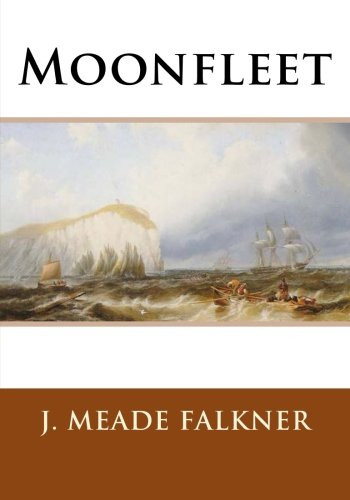 MOONFLEET By J. Meade Falkner **BRAND NEW** 9781503290136| eBay