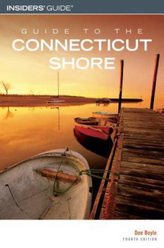 Guide to Ser.: Guide to the Connecticut Shore by Doe Boyle (2006 ...