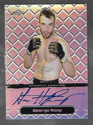 GEORGE ROOP 2011 Leaf MMA Metal UFC Authentic Signature Refractor auto ...