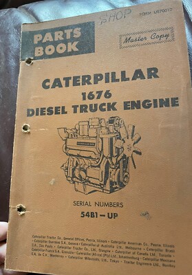 Caterpillar Cat 1676 Diesel Truck Engine Parts Book S/N 83B1-UP FORM ...