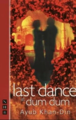 Last Dance at Dum Dum (Nick Hern Books) by Khan-Din, Ayub Paperback ...