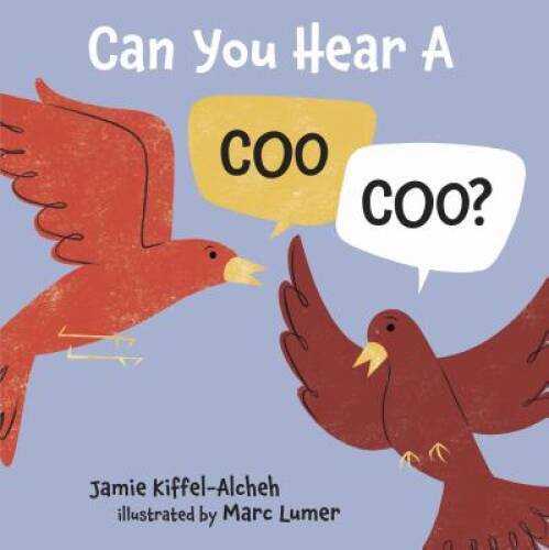 Can You Hear a Coo, Coo? - Board book By Kiffel-Alcheh, Jamie - GOOD ...