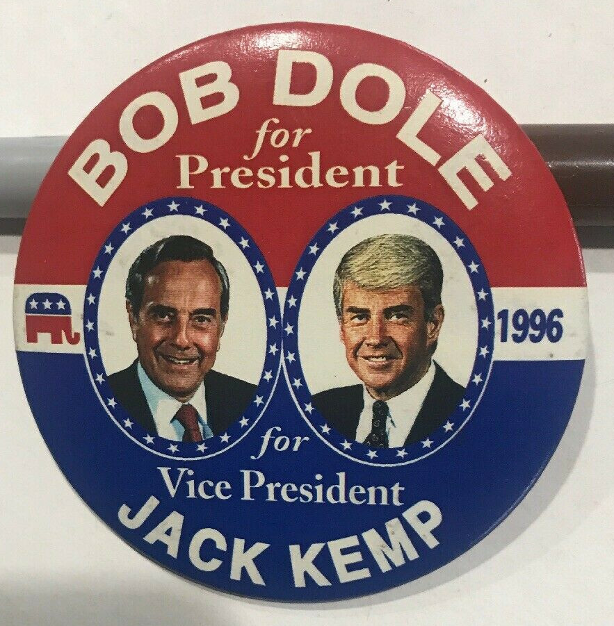 1996 Bob Dole for President and Jack Kemp for Vice President Pin Back ...
