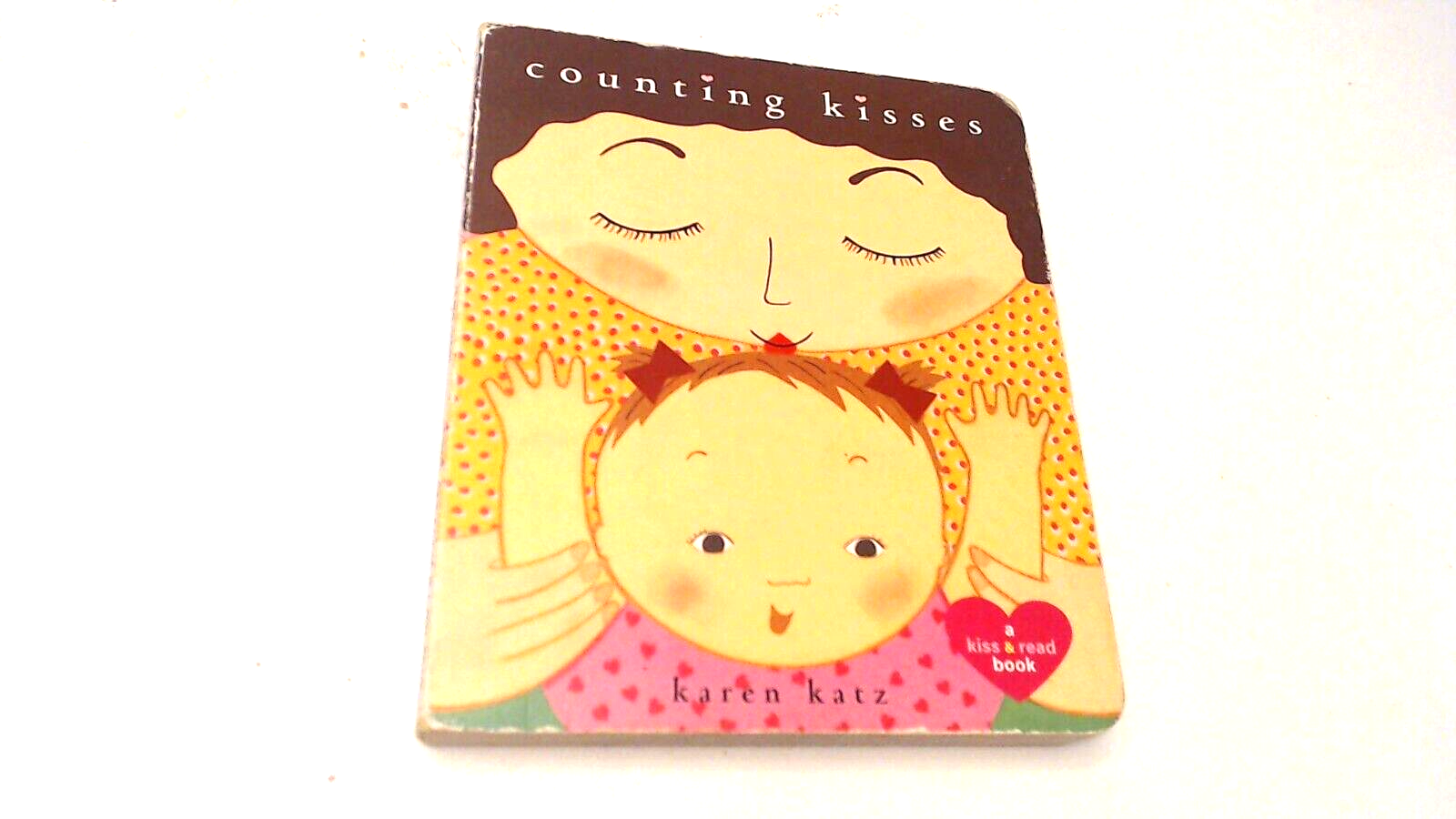 Counting Kisses: A Kiss & Read Book by Karen Katz. (2003, Board Book ...