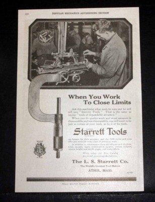 1917 OLD MAGAZINE PRINT AD, L.S. STARRETT TOOLS, WHEN YOU WORK TO CLOSE ...