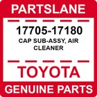 17705-17180 Toyota OEM Genuine CAP SUB-ASSY, AIR CLEANER | eBay
