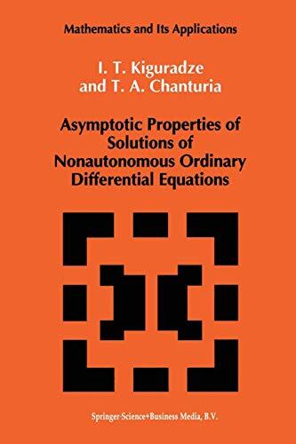Asymptotic Properties of Solutions of Nonautonomous Ordinary ...