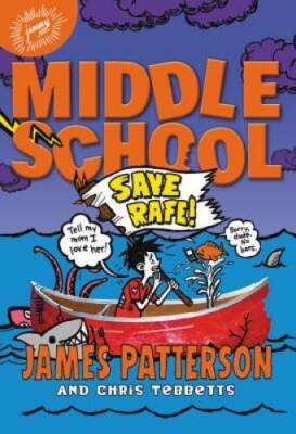Middle School: Save Rafe! - Hardcover By Patterson, James - ACCEPTABLE ...