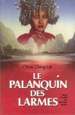 Le Palanquin Des Larmes | Chow Ching-Lie | Très bon état | eBay