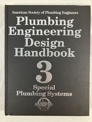 ASPE Society Plumbing Engineering Design Handbook Vol 3 Special Systems ...