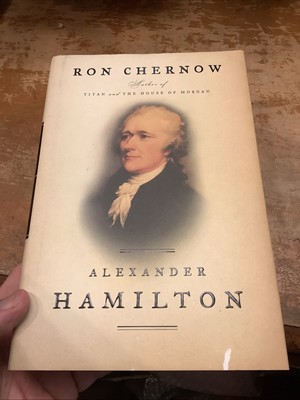Alexander Hamilton By Ron Chernow First Edition First Printing ...