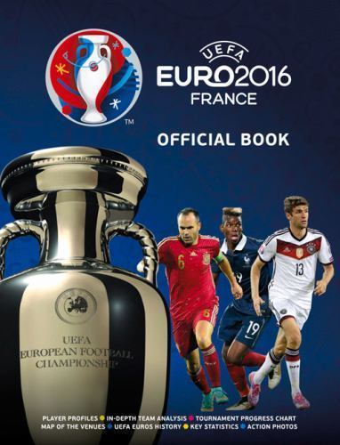 UEFA Euro 2016 France Official Book by Keir Radnedge (2016, Trade ...