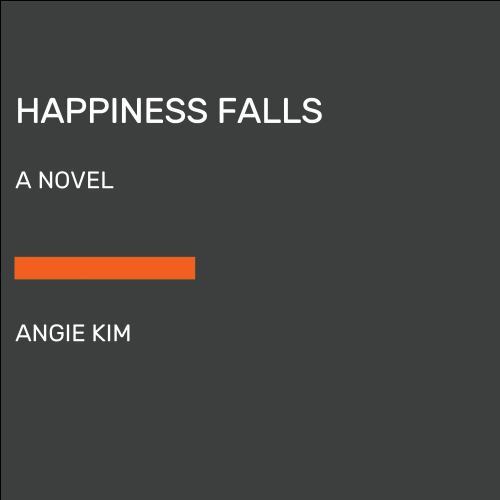 Happiness Falls; Good Morning America Boo- Angie Kim, 0593793757 ...