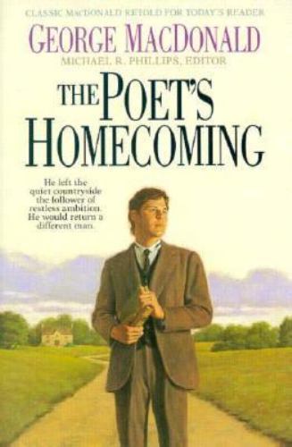 The Poet's Homecoming by MacDonald, George; Phillips, Michael R ...