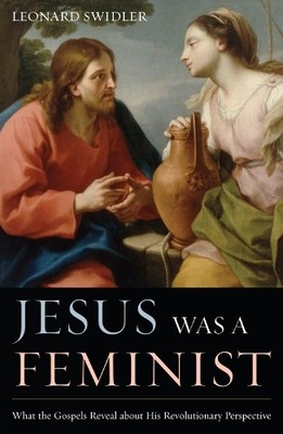 Leonard Swidler Jesus Was a Feminist (Tascabile) | eBay