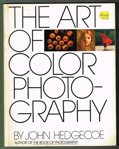 "The ART OF COLOR PHOTOGRAPHY" by John Hedgecoe PB 9780671460969 | eBay