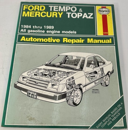 Haynes 1984 - 1989 Ford Tempo & Mercury Topaz Gas Models Repair Manual ...