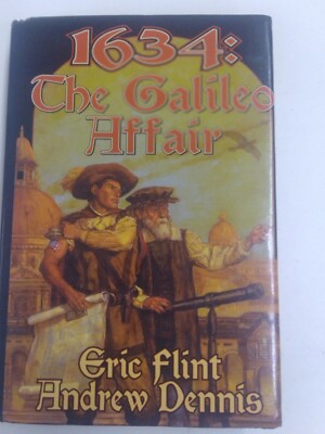 1634: The Galileo Affair by Eric Flint Andrew Dennis 9780743488150| eBay