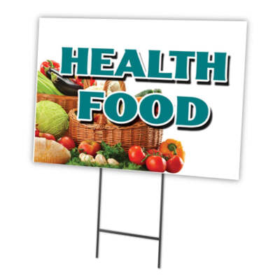 Health Food Yard Sign & Stake outdoor plastic coroplast window | eBay