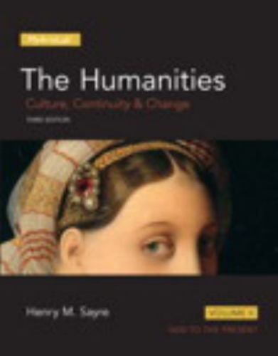 The Humanities: Culture, Continuity and Change, Volume 2 by Sayre ...