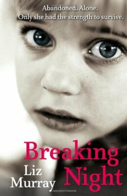Breaking Night By Liz Murray. 9780099556299 | eBay UK