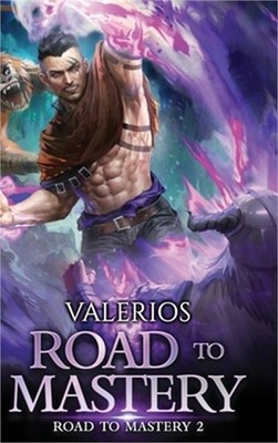 Road to Mastery 2: A LitRPG Apocalypse Adventure (Hardback or Cased ...