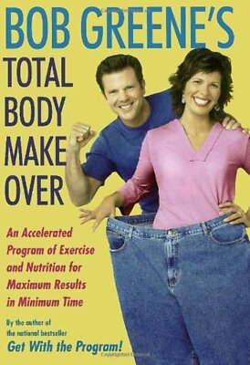 Bob Greene's Total Body Makeover by Bob Greene 9780743254052| eBay