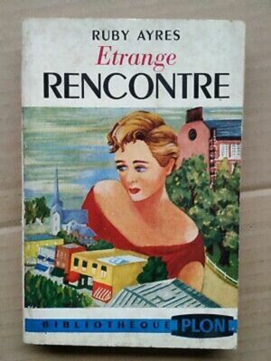 Ruby Ayres - Etrange Rencontre / Bibliothèque Plon 1954 | eBay
