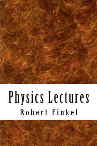 Physics Lectures : Concise Outlines for College and University by ...
