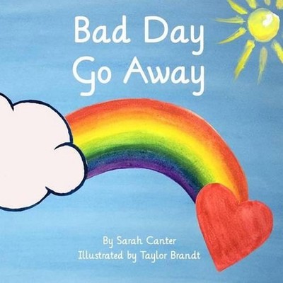 Bad Day Go Away by Sarah Canter (English) Paperback Book 9781541263949 ...