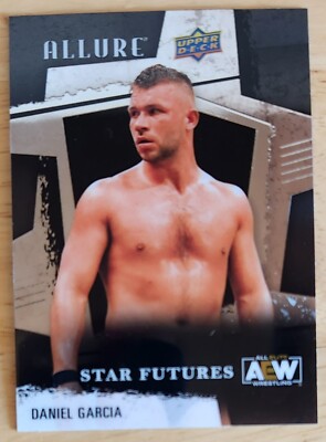 #138 DANIEL GARCIA 2022 Upper Deck AEW Allure STAR FUTURES HIGH NUMBERS ...