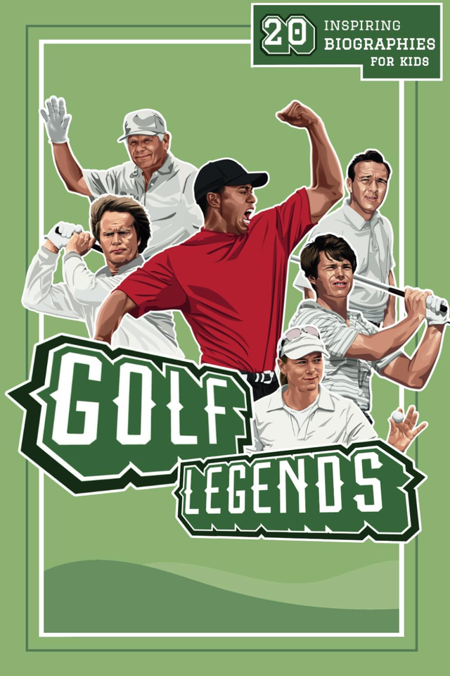 Golf Legends: 20 Inspiring Biographies for Kids - the Greatest Golfers ...