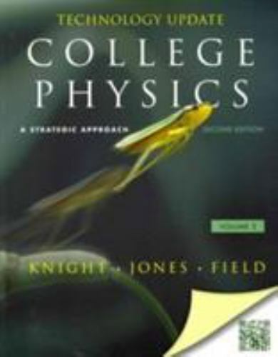 College Physics: A Strategic Approach Technology Update Volume 2 (CHS ...