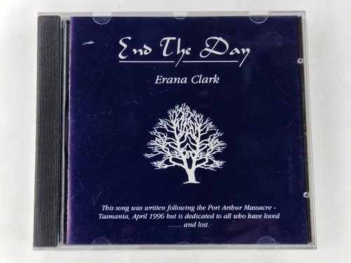 Erana Clark Port Arthur Massacre Tribute CD 4 Trax End The Day Like for ...