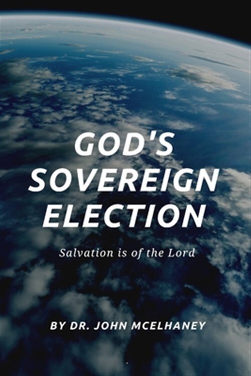 God's Sovereign Election, Brand New, Free shipping in the US | eBay