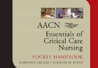 AACN Essentials of Critical Care Nursing: Pocket Handbook - Spiral ...