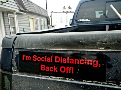 Funny Bumper Sticker "I'm Social Distancing Back Off" Sticker Decal 11 ...