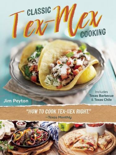 Classic Tex-Mex Cooking 9781595347763 | eBay