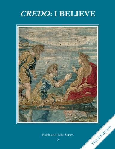 Credo: I Believe, Grade 5 3rd Edition Student Book: Faith and Life ...