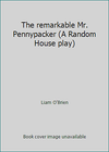 The remarkable Mr. Pennypacker (A Random House play) by Liam O'Brien | eBay