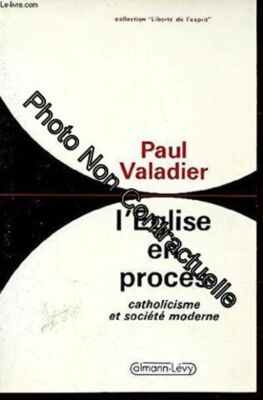 L'église en procès - catholicisme et société moderne|Paul Valadier|Très ...