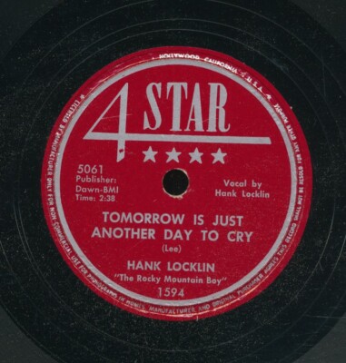 78tk-hillbilly-4 STAR-1594-Hank Locklin-Tomorrow is just another day to ...