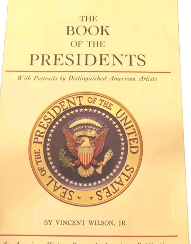 The Book Of The Presidents Pre-owned Paperback From Washington To ...