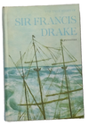 The True Story of Sir Francis Drake Privateer by Will Holwood 1965 H ...