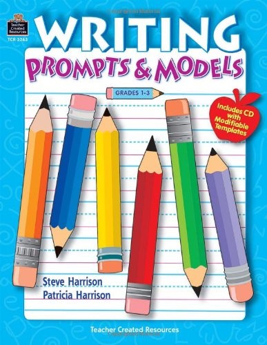 WRITING PROMPTS & MODELS By Steve Harrison & Patricia Harrison ...