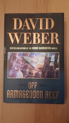 Off Armageddon Reef - hardcover Weber, David 9780765315007| eBay